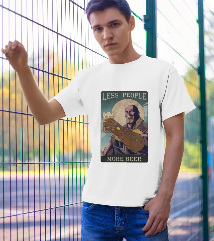 Less People More Beer Thanos Infinity Gauntlet Moon Drink T-Shirt