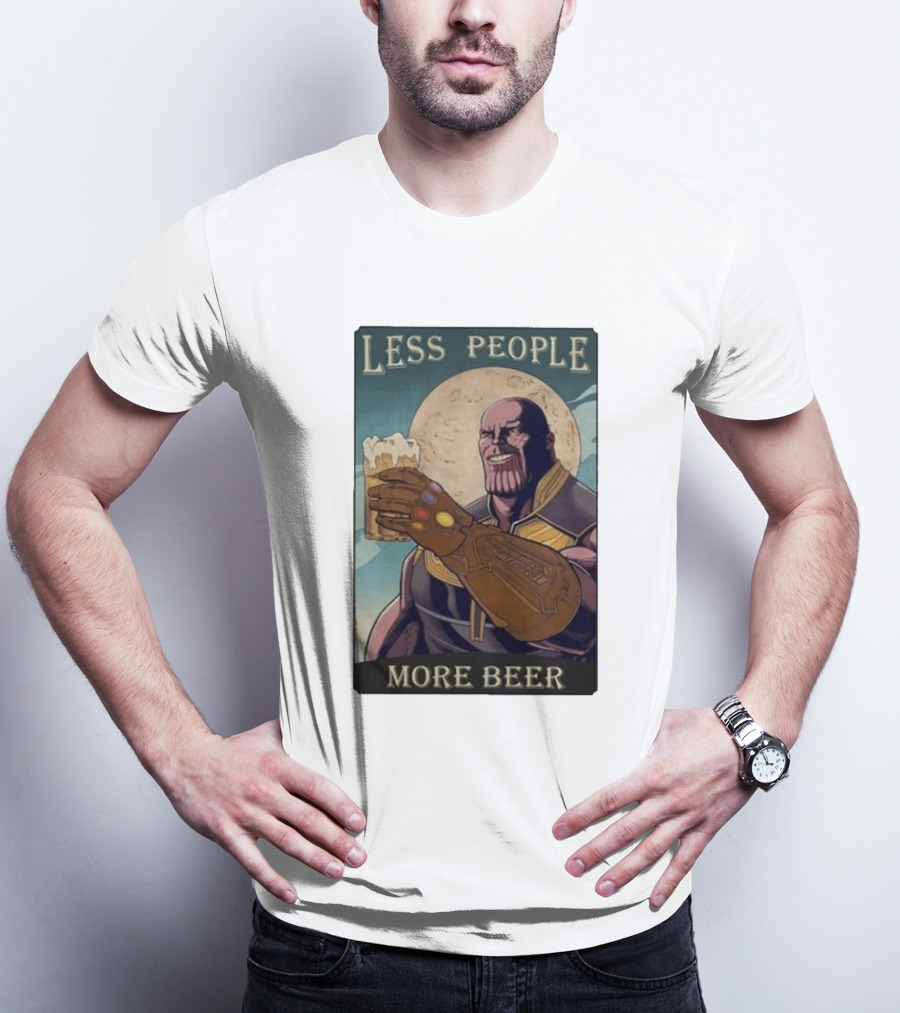 Less People More Beer Thanos Infinity Gauntlet Moon Drink T-Shirt