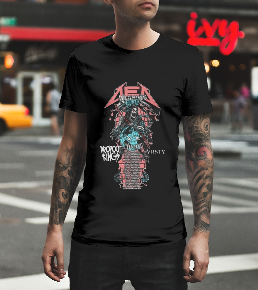 DED Anti Everything Tour 2026 US Cities List With Dropout Kings VRSY July August Phoenix To Grand Junction T-Shirt