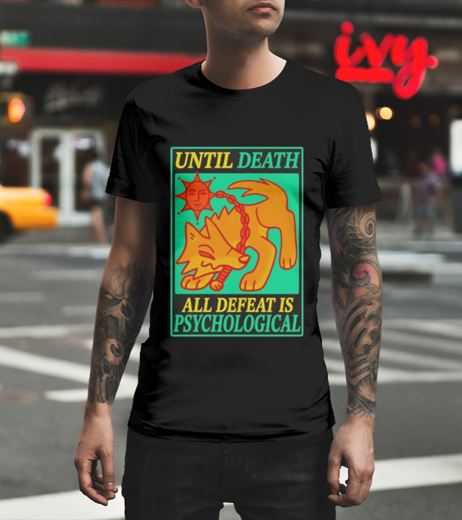 Until Death All Defeat Is Psychological Wolf And Sun Motif T-Shirt