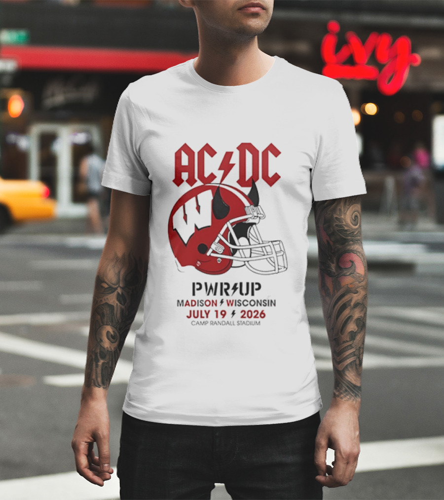AC DC PWR UP Football Helmet Madison Wisconsin July 19 2026 Camp Randall Stadium T-Shirt