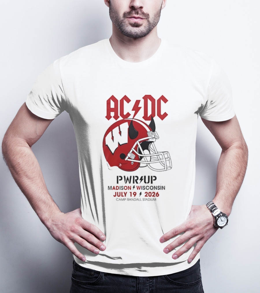 AC DC PWR UP Football Helmet Madison Wisconsin July 19 2026 Camp Randall Stadium T-Shirt