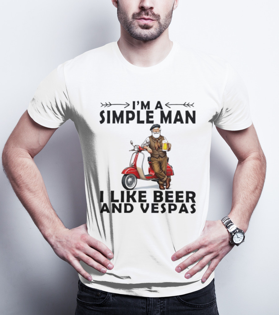 I'm A Simple Man I Like Beer And Vespas Man With Beer And Scooter T-Shirt