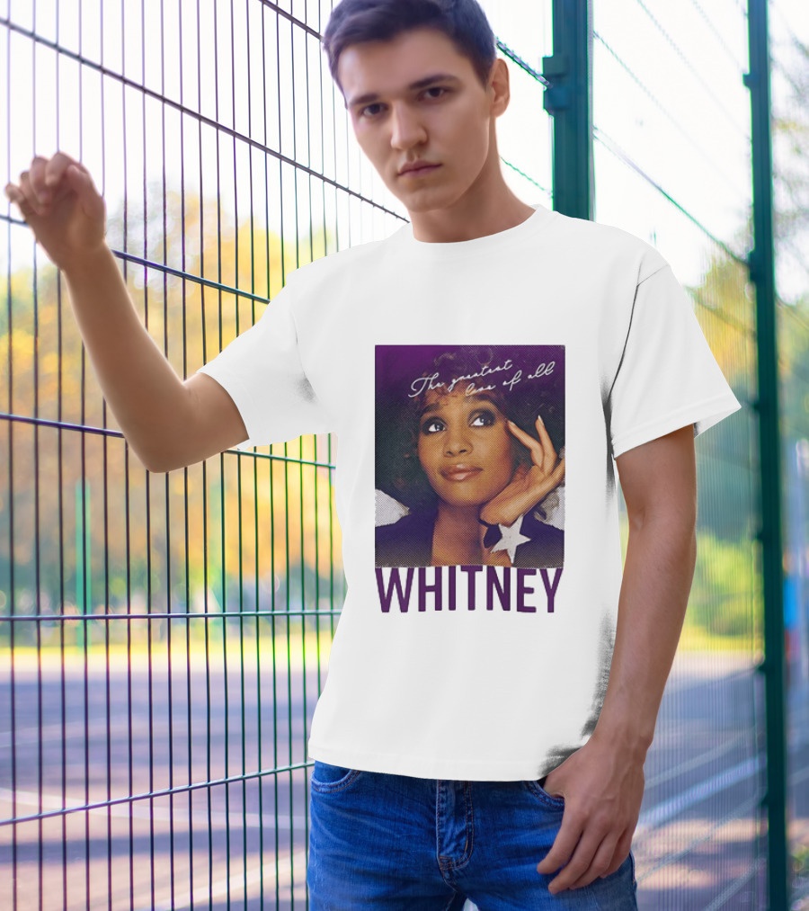 Whitney Houston The Greatest Love Of All T-Shirt
