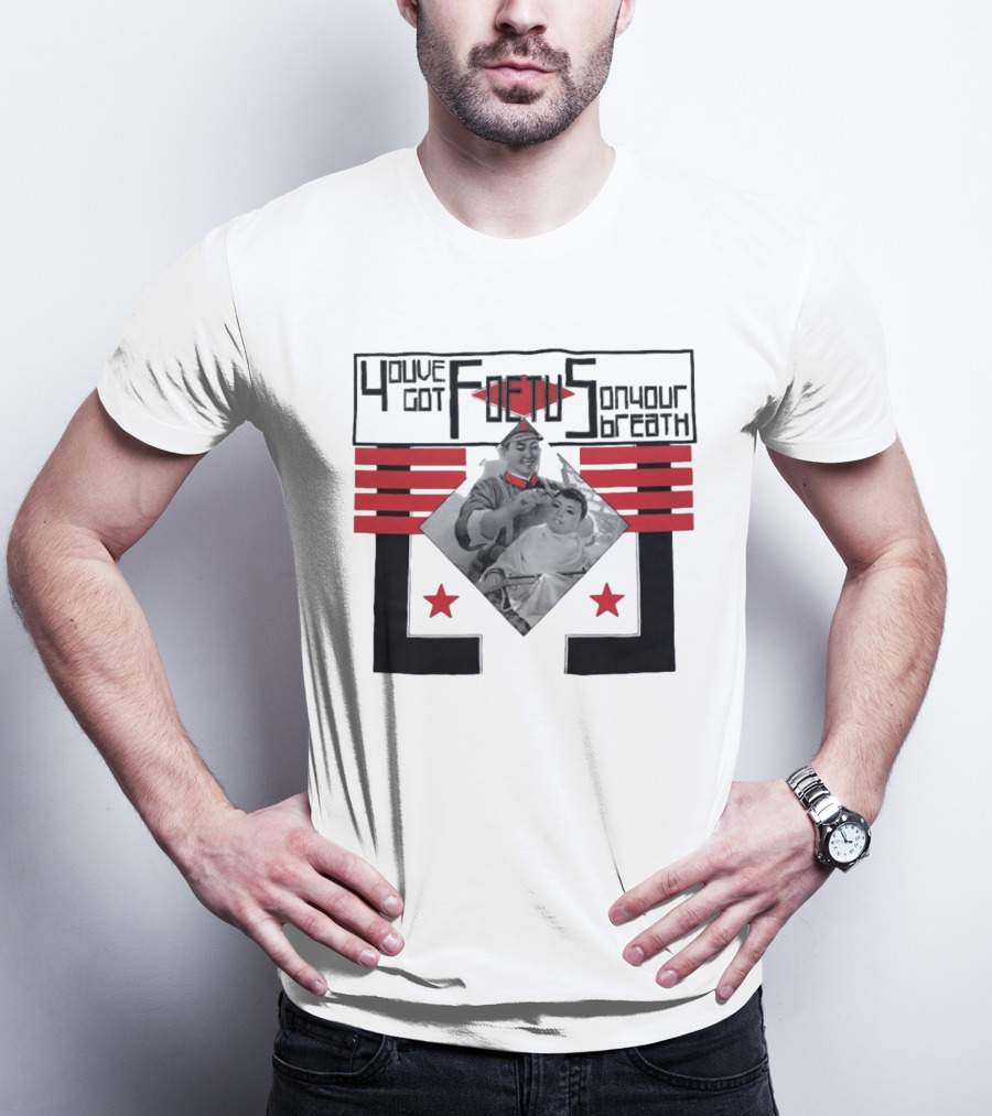 You've Got Foetus On Your Breath Band Retro Barber Propaganda T-Shirt