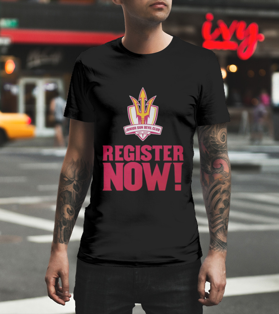 Junior Sun Devil Club Register Now Arizona State University Est 1947 T-Shirt