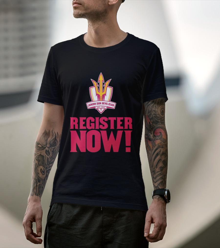 Junior Sun Devil Club Register Now Arizona State University Est 1947 T-Shirt