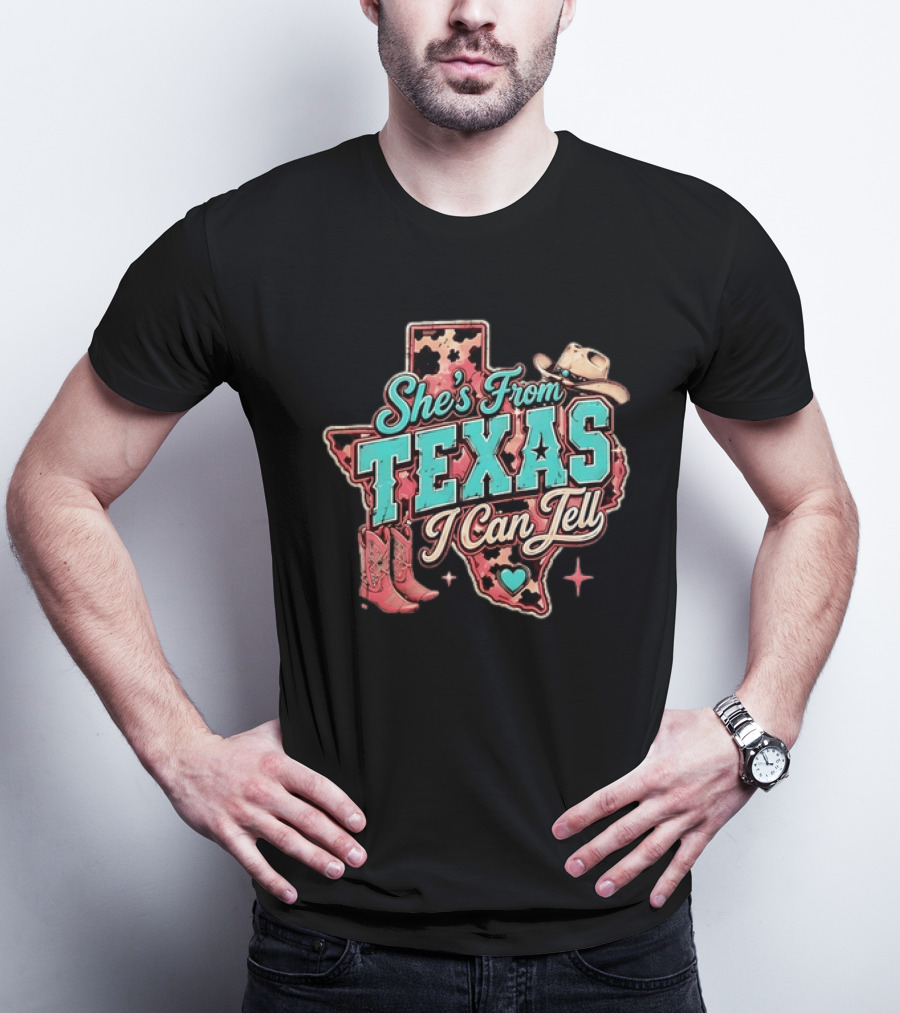 She’s From Texas I Can Tell Cowboy Boots Hat Leopard T-Shirt