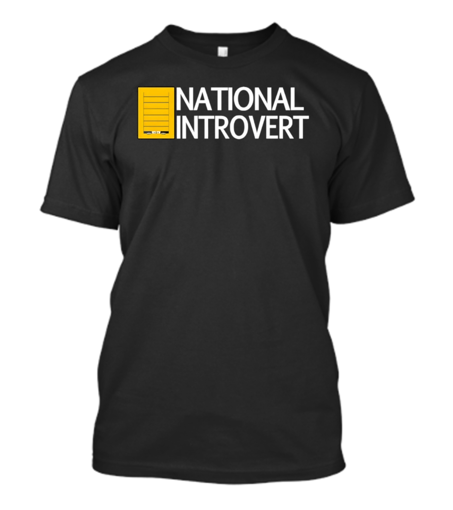 National Introvert Social Anxiety Humor T-Shirt