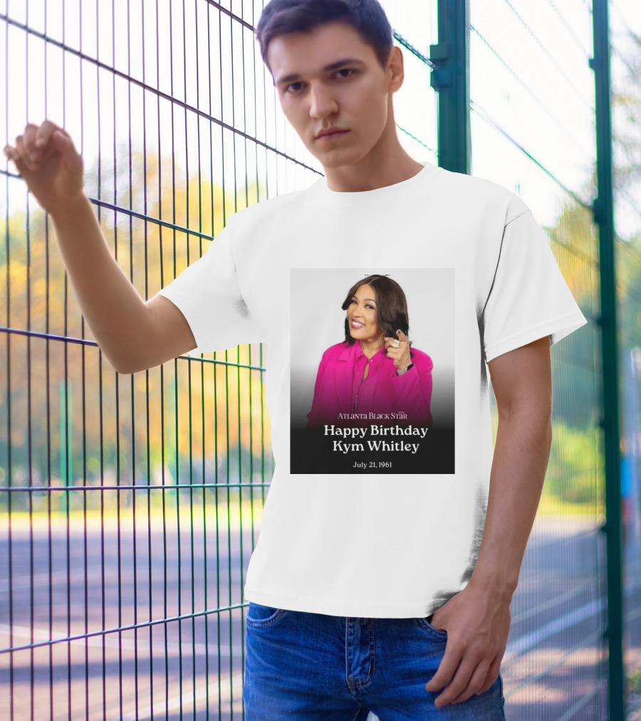 Atlanta Black Star Happy Birthday Kym Whitley July 21 1961 T-Shirt