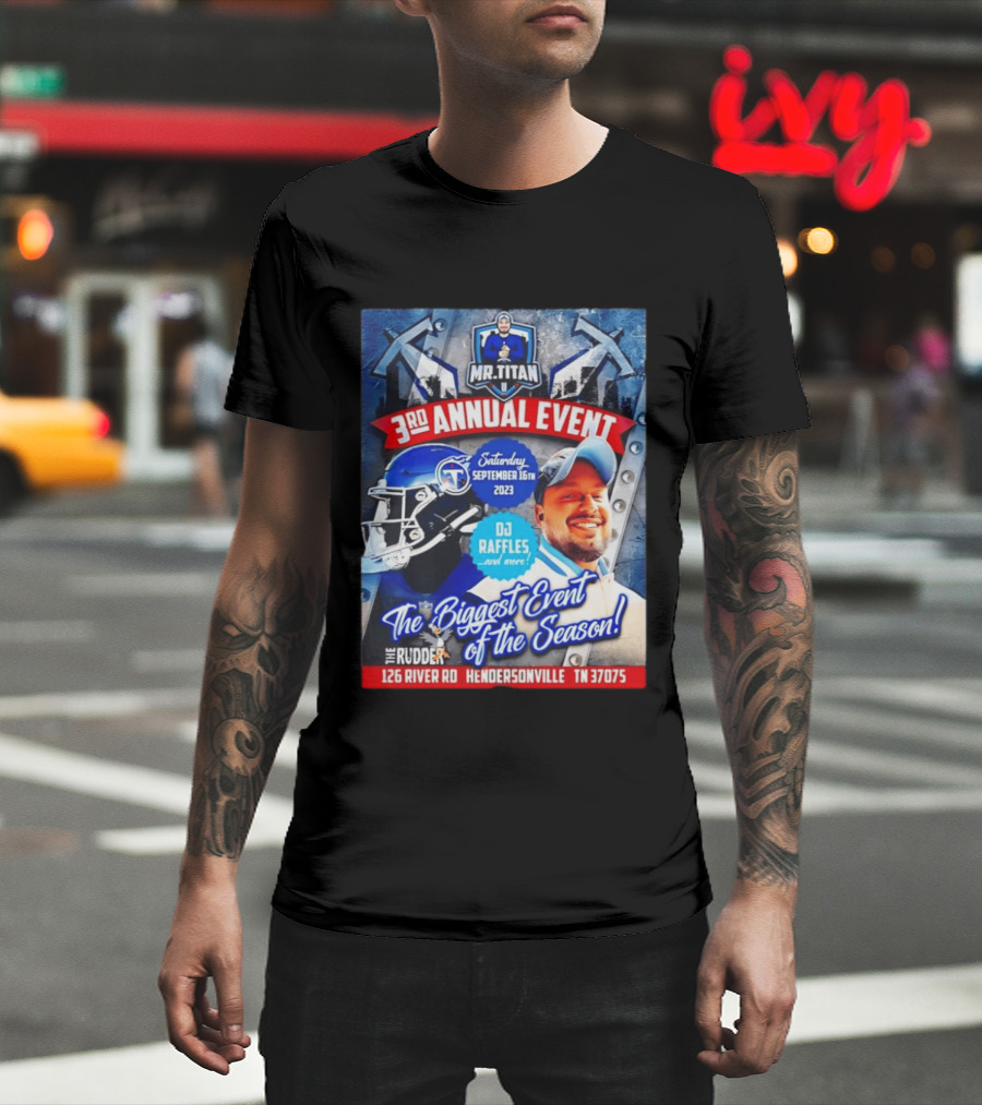 Mr Titan 3rd Annual Event 2023 September 16th DJ Raffles Titans Hendersonville T-Shirt