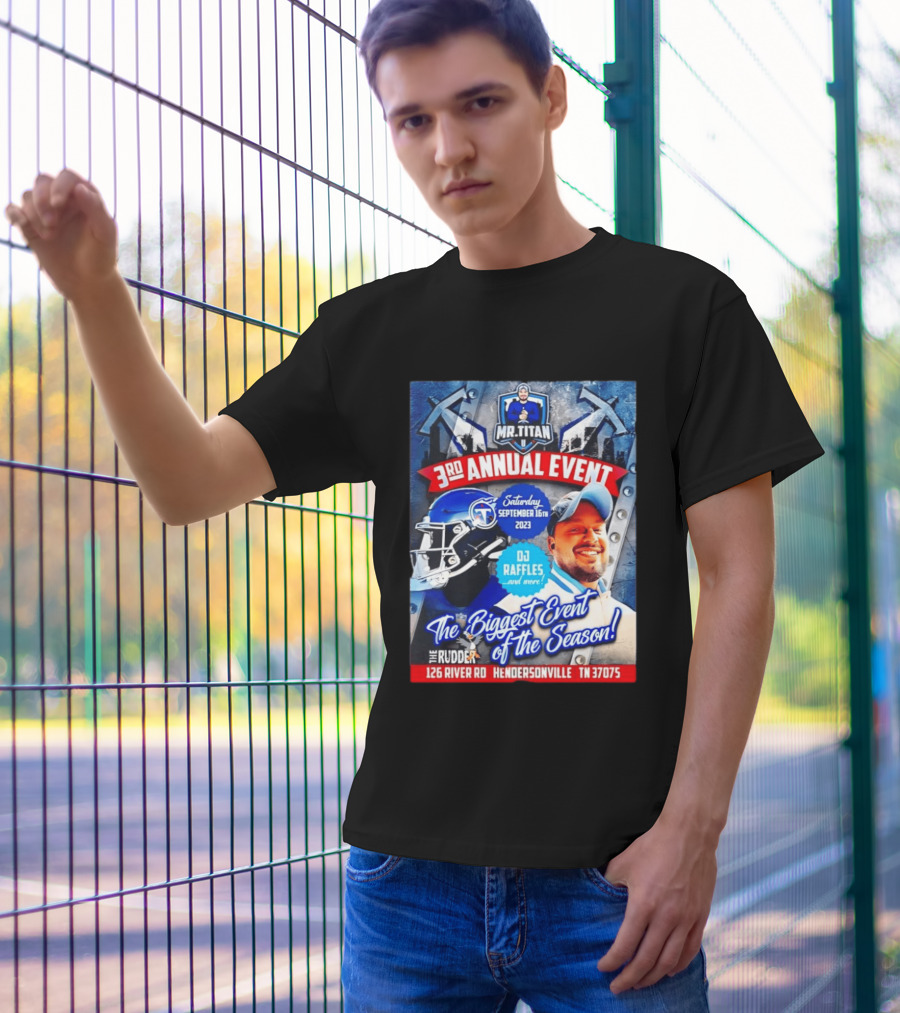 Mr Titan 3rd Annual Event 2023 September 16th DJ Raffles Titans Hendersonville T-Shirt