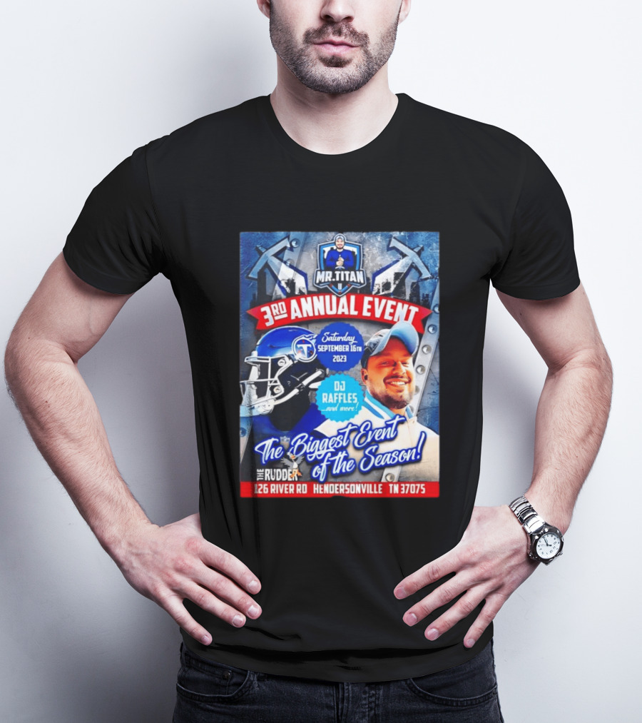 Mr Titan 3rd Annual Event 2023 September 16th DJ Raffles Titans Hendersonville T-Shirt