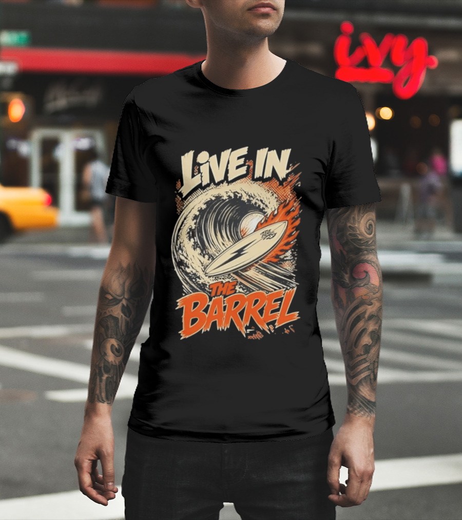 Live In The Barrel Flaming Surfboard Surf T-Shirt