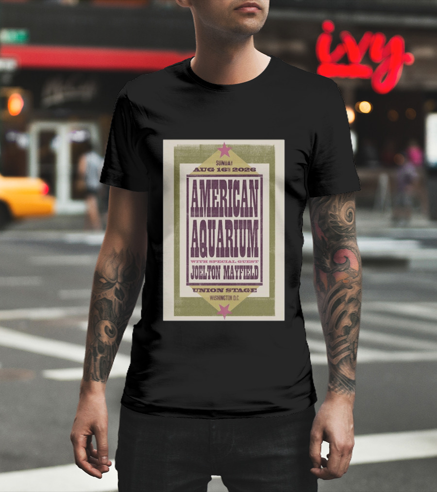 American Aquarium Aug 16 2026 Washington DC Union Stage With Joelton Mayfield T-Shirt