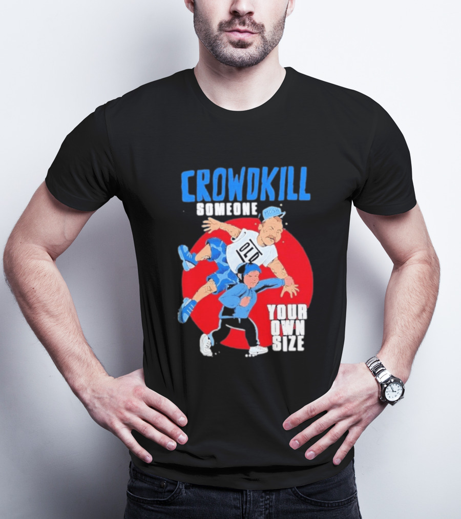 Crowdkill Someone Your Own Size Mosh Hardcore Old School Cartoon Fight T-Shirt