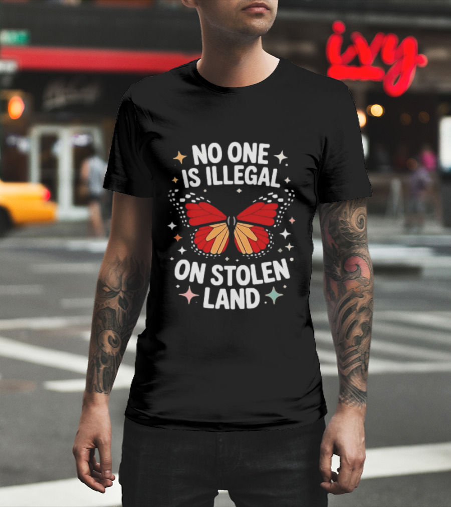 No One Is Illegal On Stolen Land Red Butterfly And Stars T-Shirt