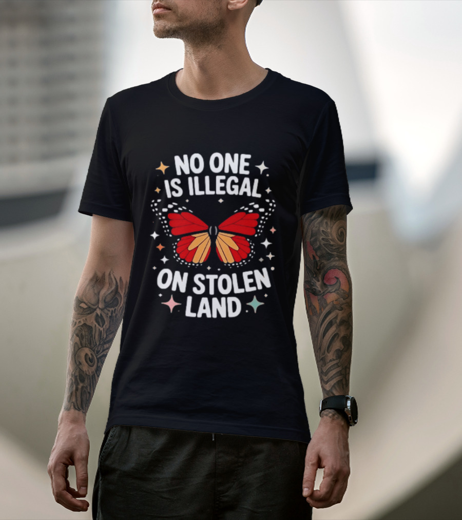 No One Is Illegal On Stolen Land Red Butterfly And Stars T-Shirt