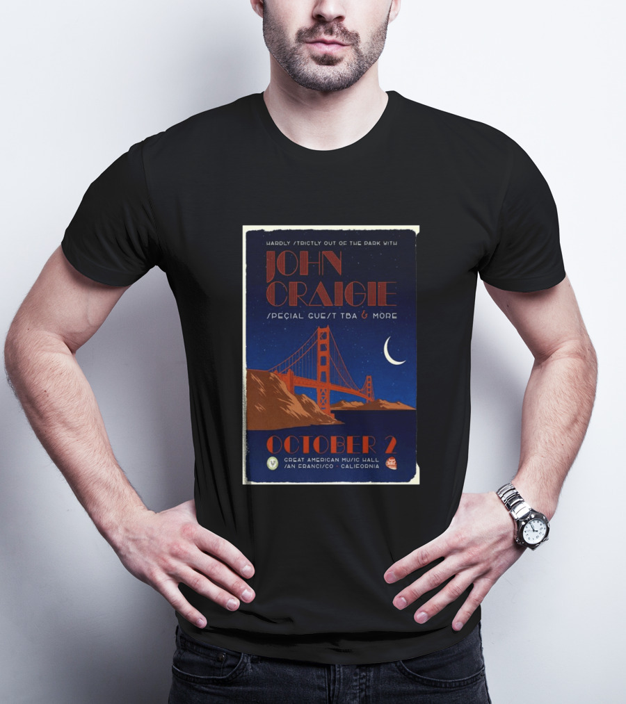 Hardly Strictly Out Of The Park With John Craigie Special Guest TBA San Francisco October 2 Great American Music Hall California T-Shirt