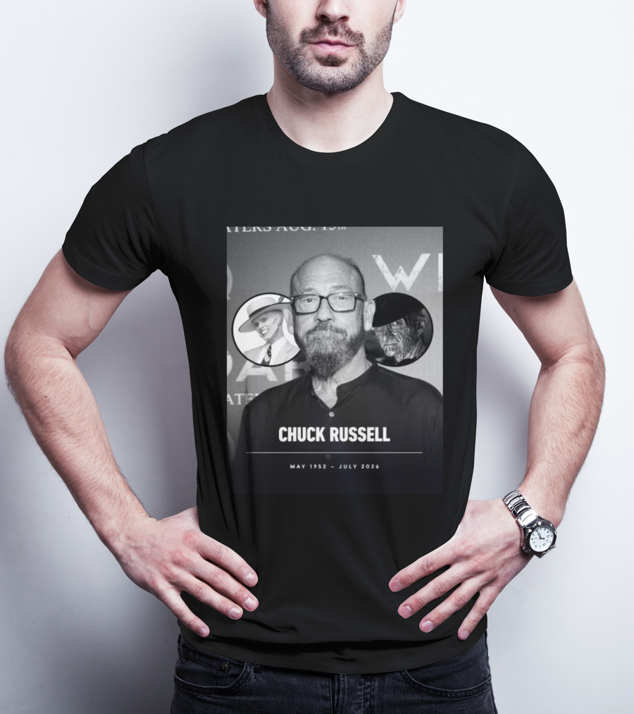 Chuck Russell May 1952 July 2026 The Mask Freddy Krueger T-Shirt