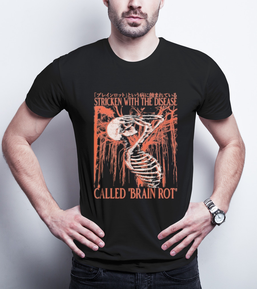 Stricken With The Disease Called Brain Rot Skeleton Japanese Text Skeleton Tree T-Shirt