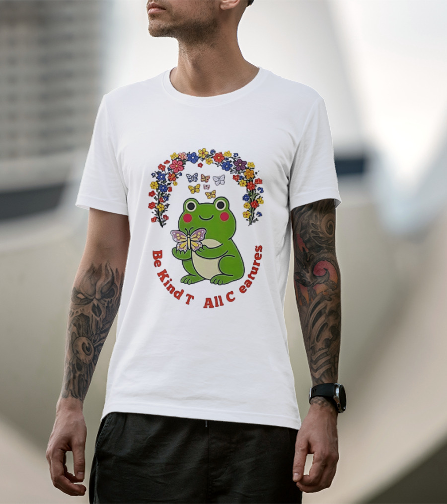 Be Kind To All Creatures Frog Butterfly Floral Rainbow T-Shirt