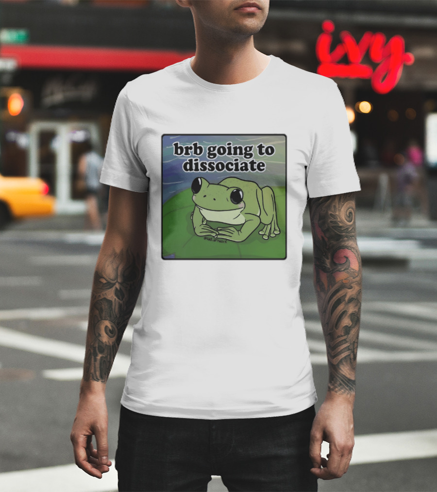 Brb Going To Dissociate Frog Meme Sad T-Shirt