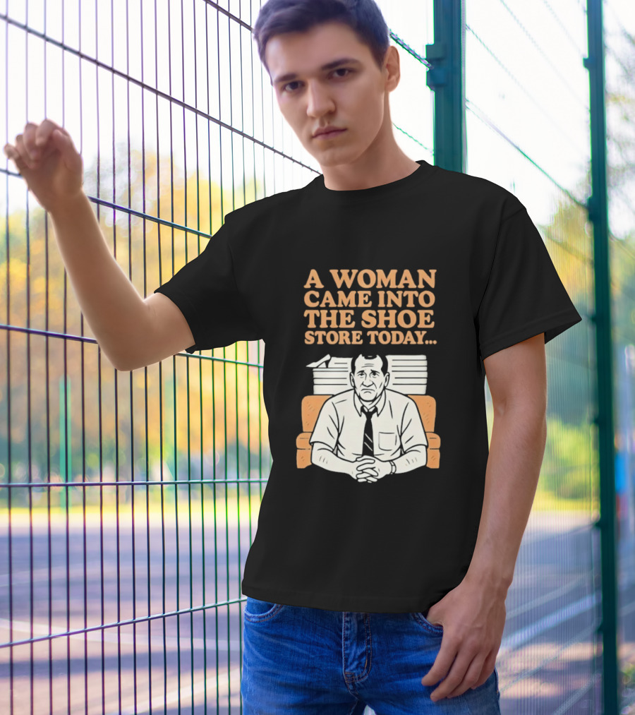 A Woman Came Into The Shoe Store Today Al Bundy Sitting On Couch T-Shirt