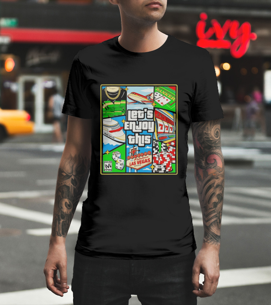 Las Vegas High Roller Collage Let's Enjoy This Fabulous Casino Jackpot Poker Dice T-Shirt