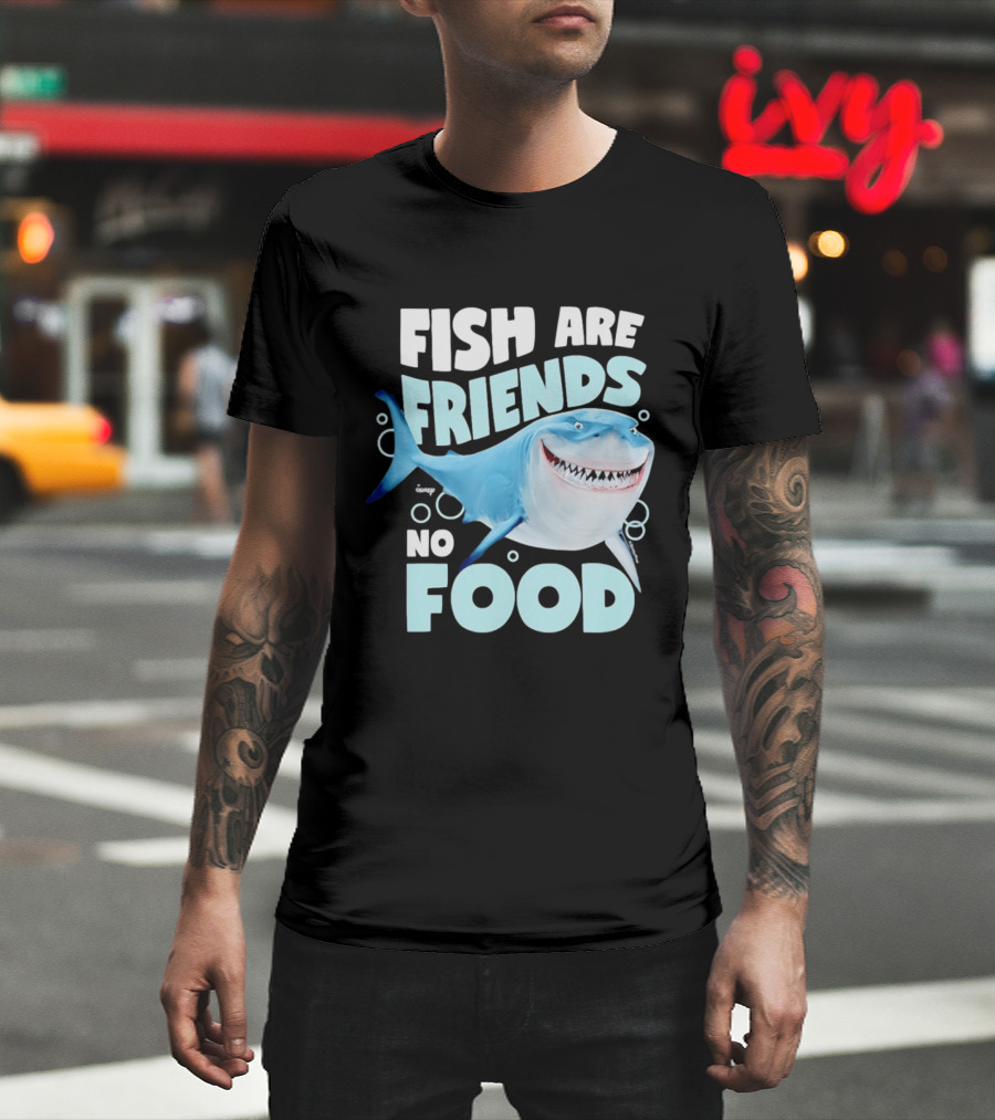 Bruce The Shark Fish Are Friends Not Food Disney Pixar T-Shirt
