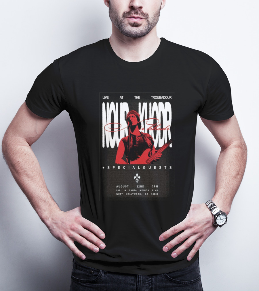Nour Khodr Live At The Troubadour West Hollywood August 22 2026 With Special Guests T-Shirt