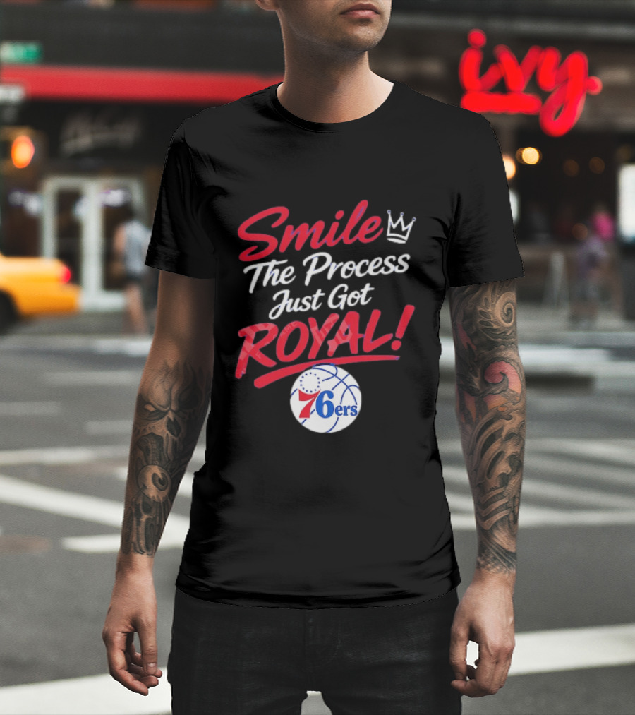 Philadelphia 76ers Smile The Process Just Get Royal Basketball Team T-Shirt