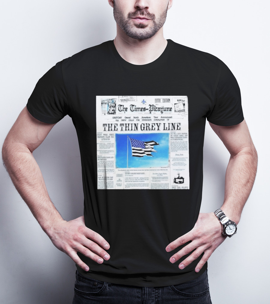 The Times Picayune Fifth Edition The Thin Grey Line American Flag T-Shirt