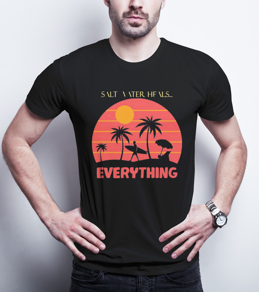 Salt Water Heals Everything Surfer Sunset With Palm Trees And Umbrella T-Shirt