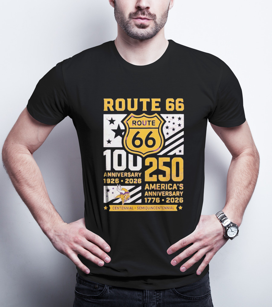 Route 66 Centennial 100th Anniversary 1926 2026 And America's 250th Anniversary 1776 2026 Minnesota Vikings T-Shirt