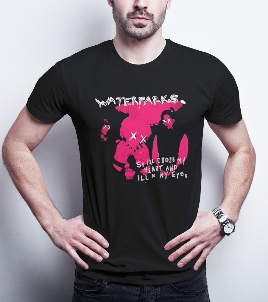 Waterparks So I'll Cross My Heart And I'll X My Eyes Pink Character X Eyes T-Shirt