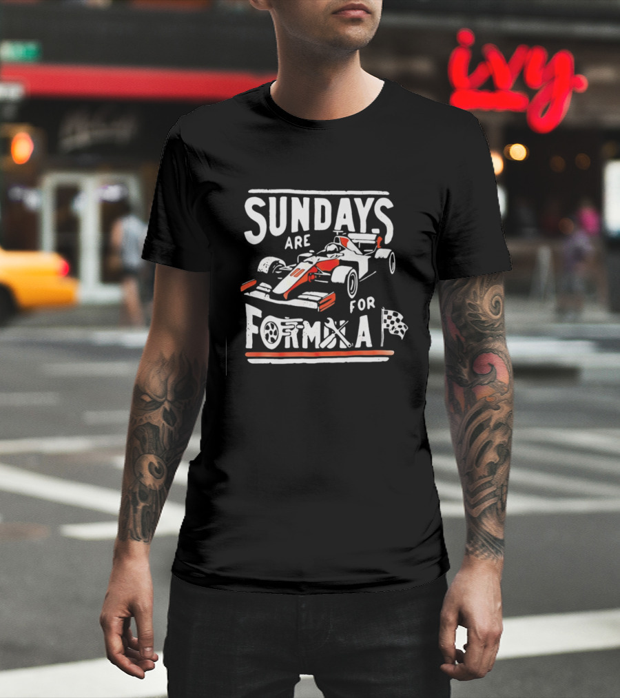 Sundays Are For Formula Racing Car T-Shirt