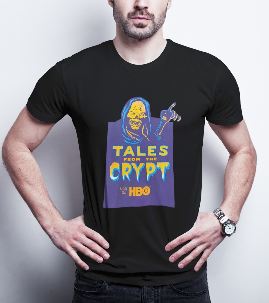 Tales From The Crypt HBO Horror Show Only On HBO T-Shirt