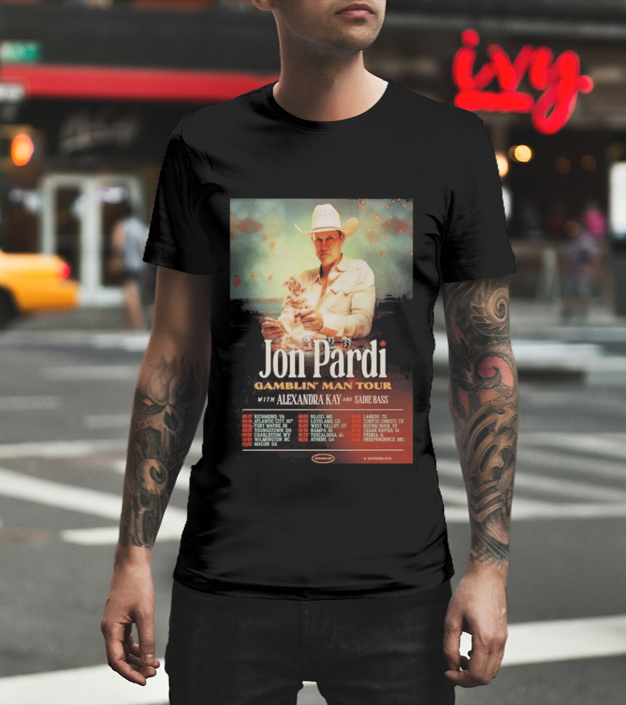 Jon Pardi Gamblin' Man Tour 2026 Featuring Alexandra Kay And Sadie Bass Tour Dates T-Shirt