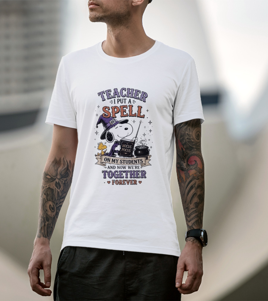 Snoopy Hocus Pocus Teacher I Put A Spell On My Students Together Forever T-Shirt