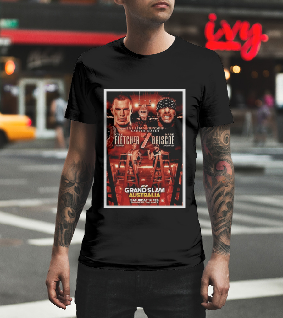AEW Grand Slam Australia 2026 TNT Championship Ladder Match Kyle Fletcher Vs Mark Briscoe T-Shirt