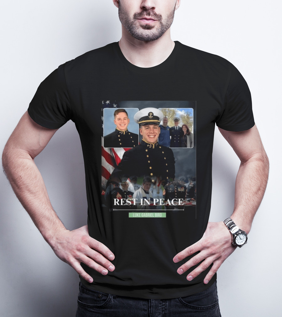 Rest In Peace Luke Gabriel Bird Midshipman Memorial T-Shirt