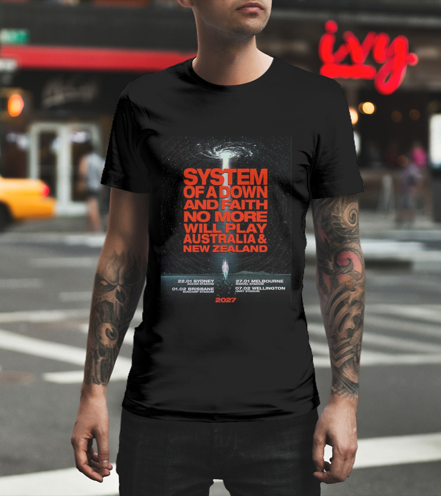 System Of A Down And Faith No More Will Play Australia & New Zealand Tour 2027 Sydney Melbourne Brisbane Wellington T-Shirt
