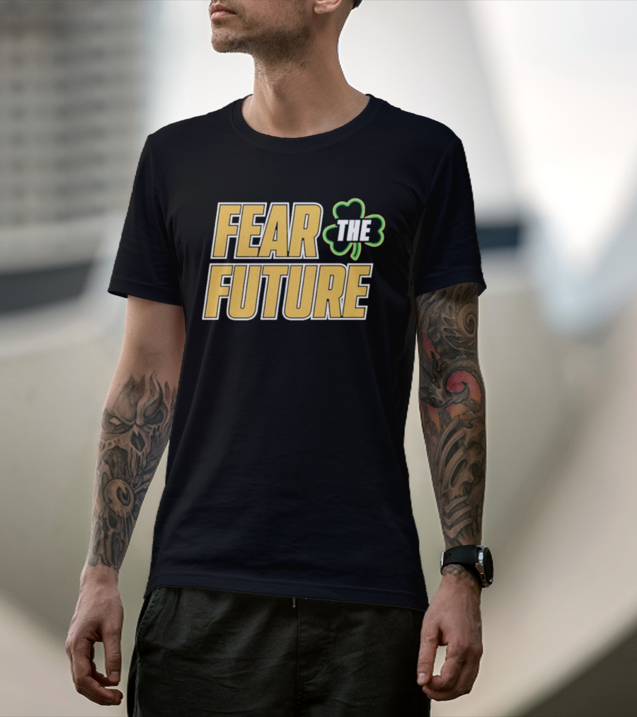 Fear The Future Notre Dame Fighting Irish Football 2026 T-Shirt