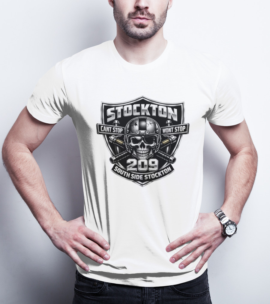 Stockton 209 Cant Stop Wont Stop South Side Stockton Skull Helmet Crossed Bats T-Shirt