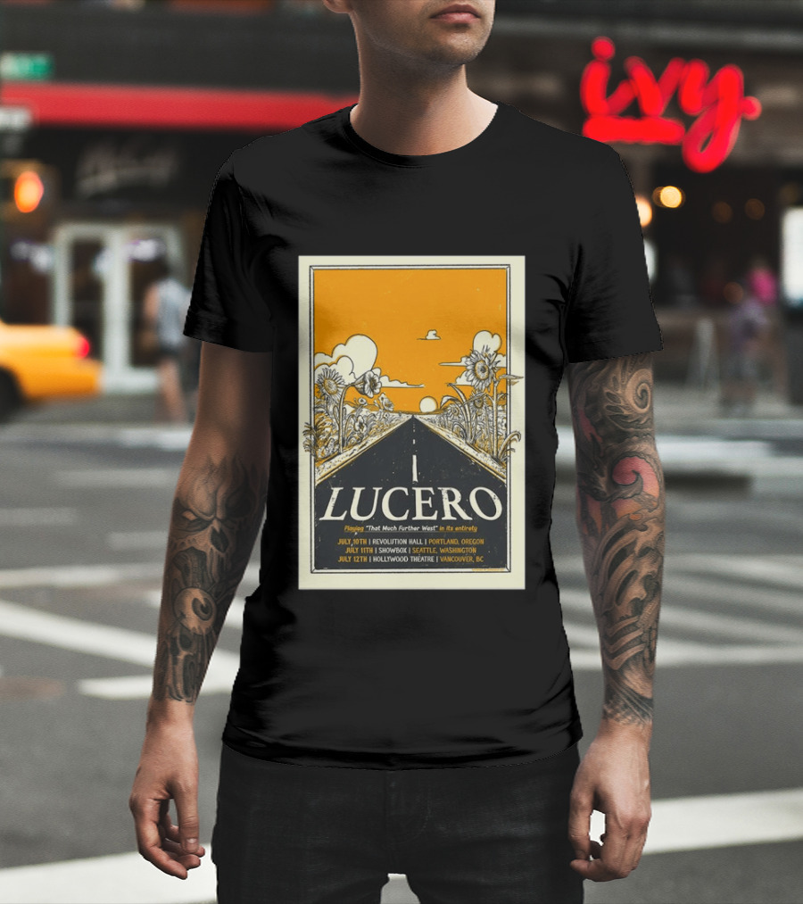 Lucero Playing That Much Further West Portland Seattle Vancouver July 2026 Tour T-Shirt