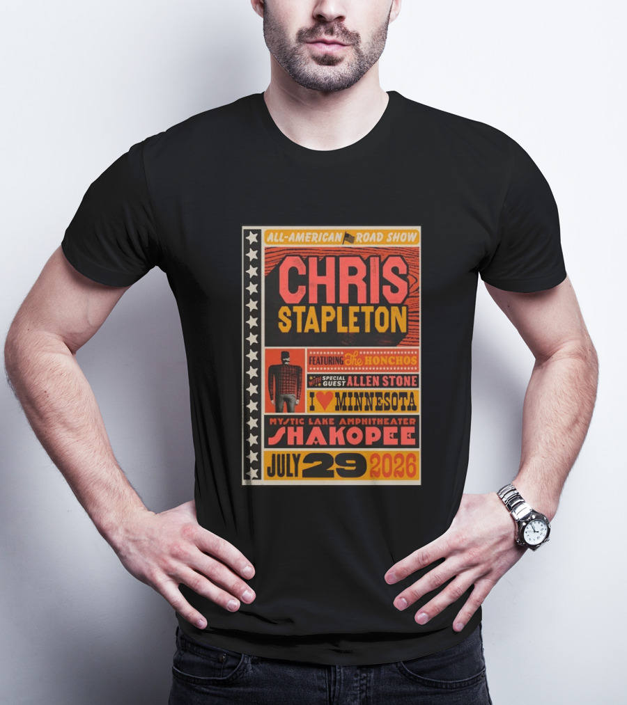 All American Road Show Chris Stapleton Featuring The Honchos Allen Stone Mystic Lake Amphitheater Shakopee July 29 2026 I Love Minnesota T-Shirt