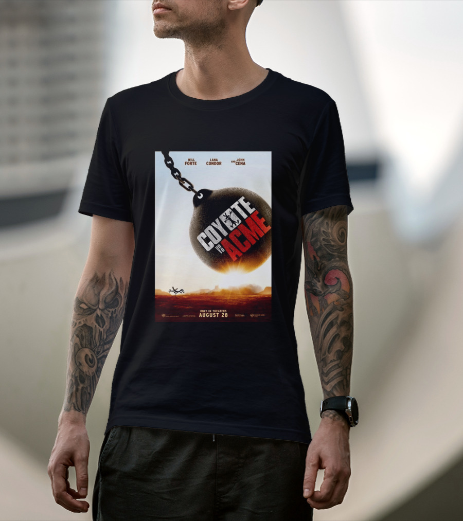 Coyote Vs. Acme In Theaters August 28 Will Forte Lana Condor John Cena Warner Bros Wile E. Coyote T-Shirt