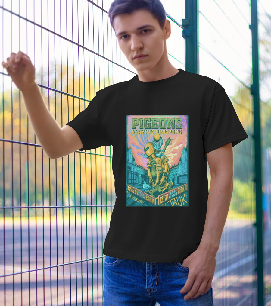 Pigeons Playing Ping Pong Boston MA New Year's Eve 2026 With Tauk House Of Blues T-Shirt