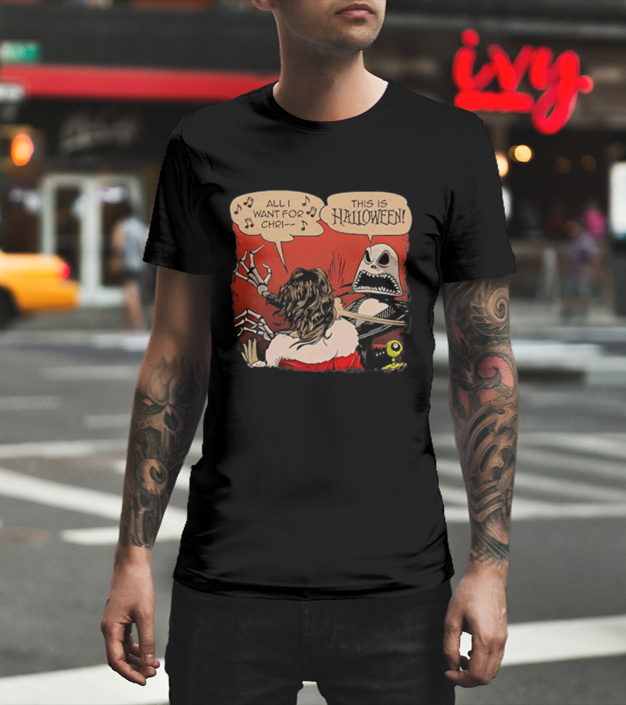 All I Want For Christmas Is This Is Halloween Comic Mashup T-Shirt